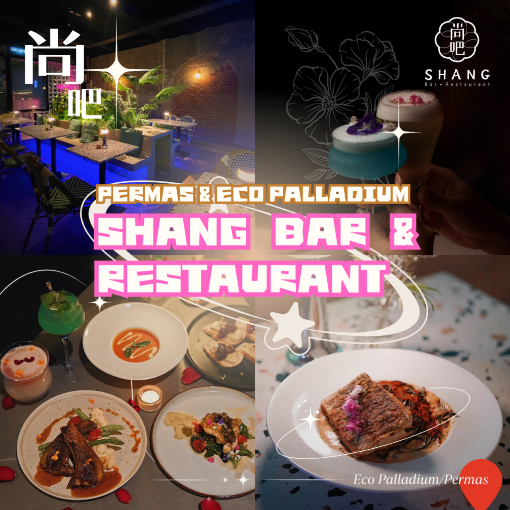 Shang Bar & Restaurant 尚吧 | 新山的秘密花卉酒吧，享受美食美酒 - JB Foodie Hub